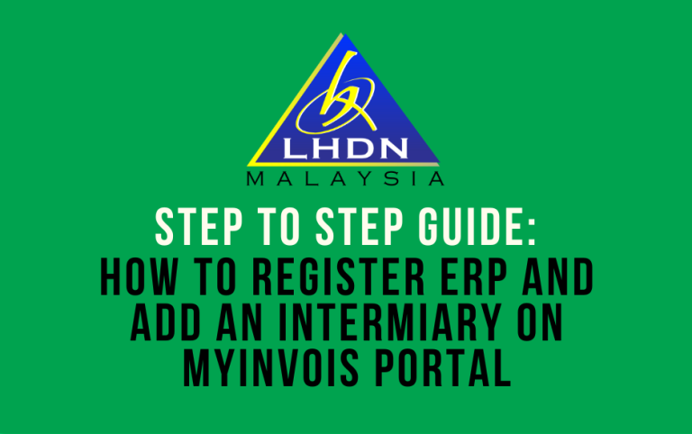 How to Register ERP and Add an Intermediary on the MyInvois Portal